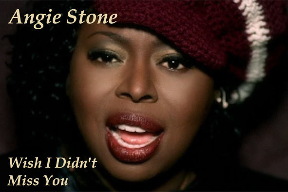 Angie Stone-Wish I Didn't Miss You Angie Stone-Wish I Didn't Miss You