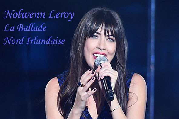 Nolwenn Leroy-La Ballade Nord Irlandaise